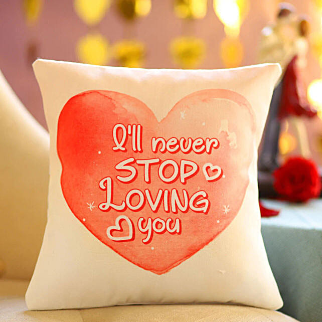 I Will Never Stop Loving You Cushion qatar | Gift I Will Never Stop ...